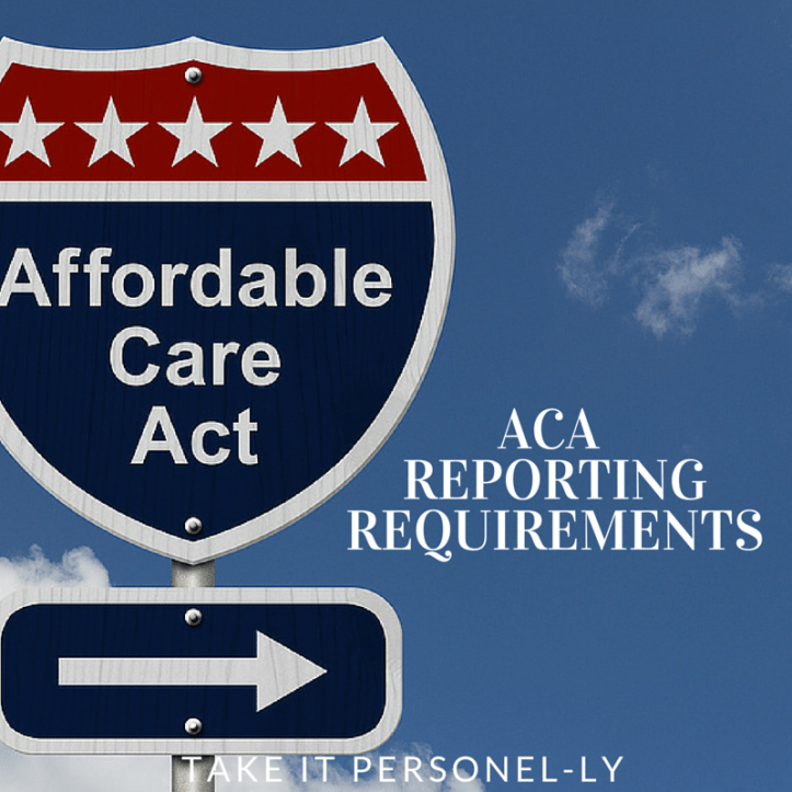 ACA Reporting Requirements – Take It Personel-ly