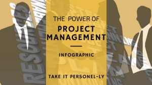 The Power of Project Management [#Infographic] – Take It Personel-ly